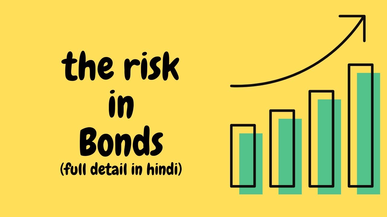 Risk In Bond what Is Risk In Bond In Hindi YouTube risk-in-bond-what-is-risk-in-bond-in-hindi-youtube