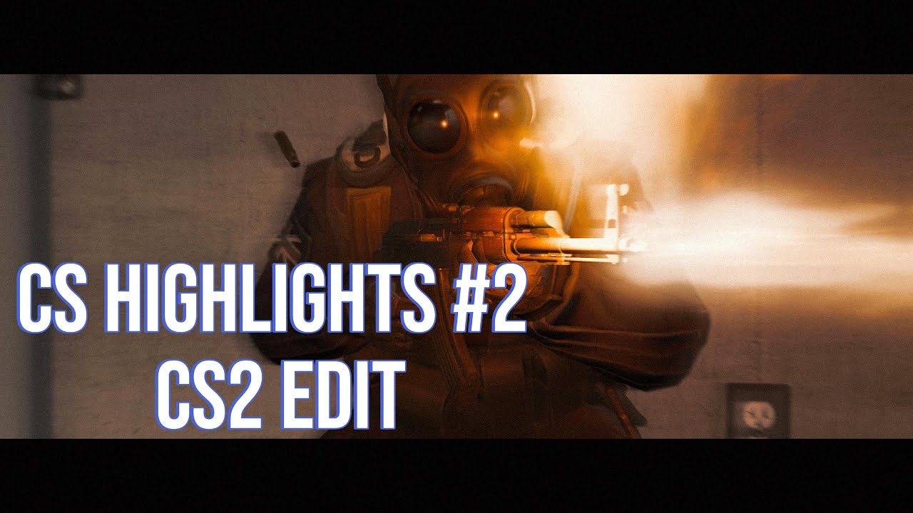 CS Highlights #2 I CS2 EDIT - YouTube