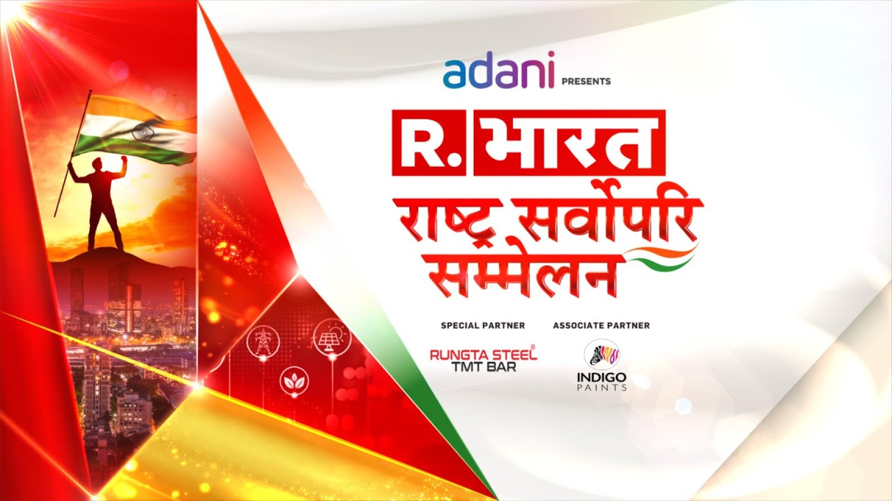 R Bharat Summit 2023 LIVE: Rashtra Sarvopari Sammelan | Republic Bharat ...