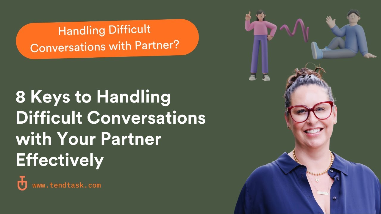 8 Keys to Handling Difficult Conversations with Your Partner ...