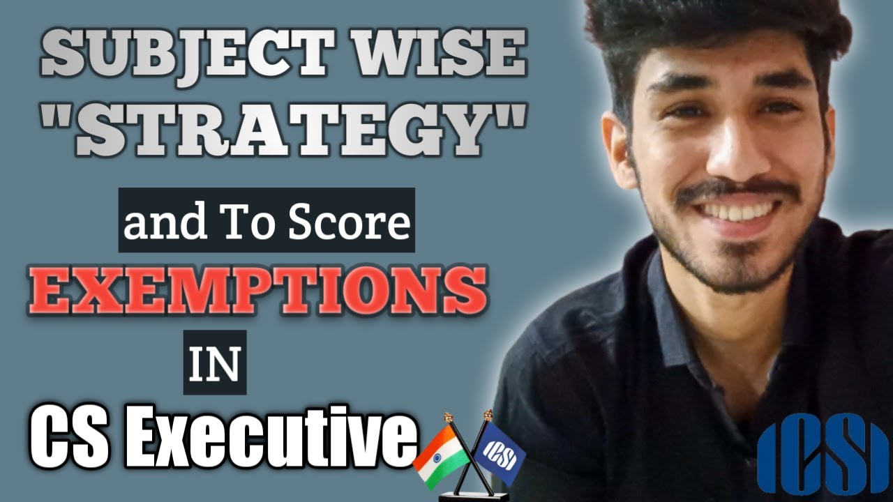 Subject wise Strategy and to Score Exemptions in CS Executive ️| ICSI ...