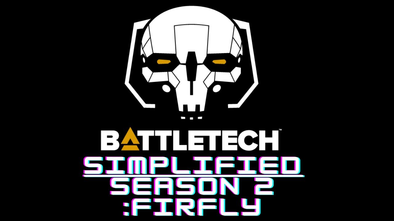 BATTLETECH SIMPLIFIED[Season02.1 Light Mech Deep Dive](03) the Firefly ...