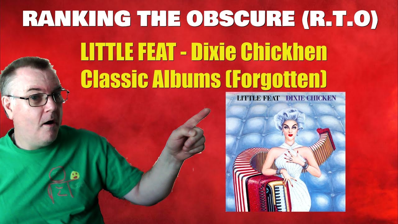Classic Albums Dixie Chicken Little Feat - YouTube