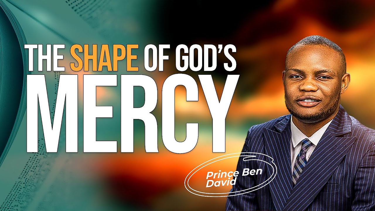 The Shape Of God's Mercy - Prince Ben David - YouTube
