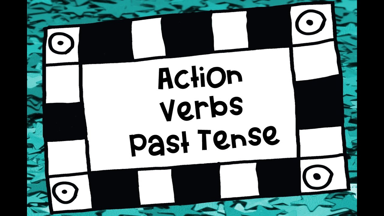 Action Verbs - Past Tense - YouTube