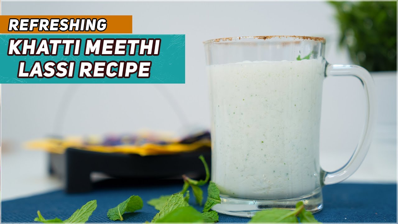 Khatti Meethi Lassi | Summer Drink | Desi Beverage | 30 Recipes for 30 ...