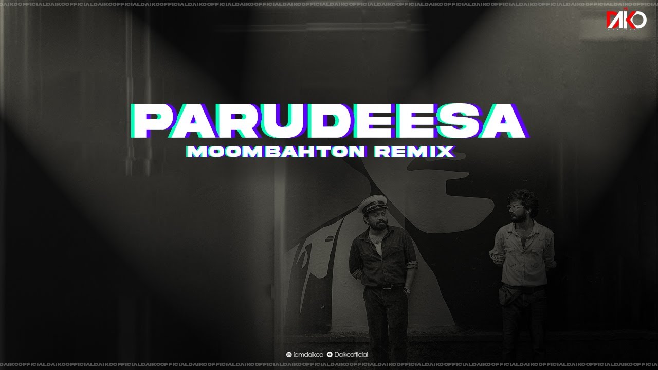 Parudeesa (Moombahton Remix) | Bheeshma Parvam | Malayalam | Daiko ...
