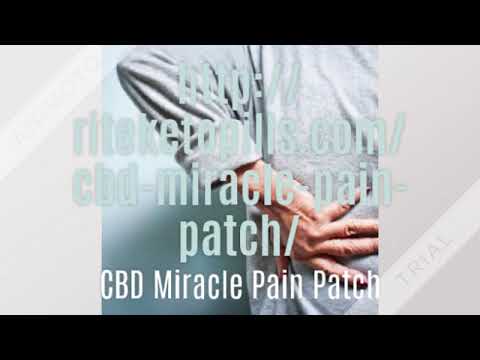 CBD Miracle Pain Patch:-Its Really Work And Powerful Join Pain Patch ...