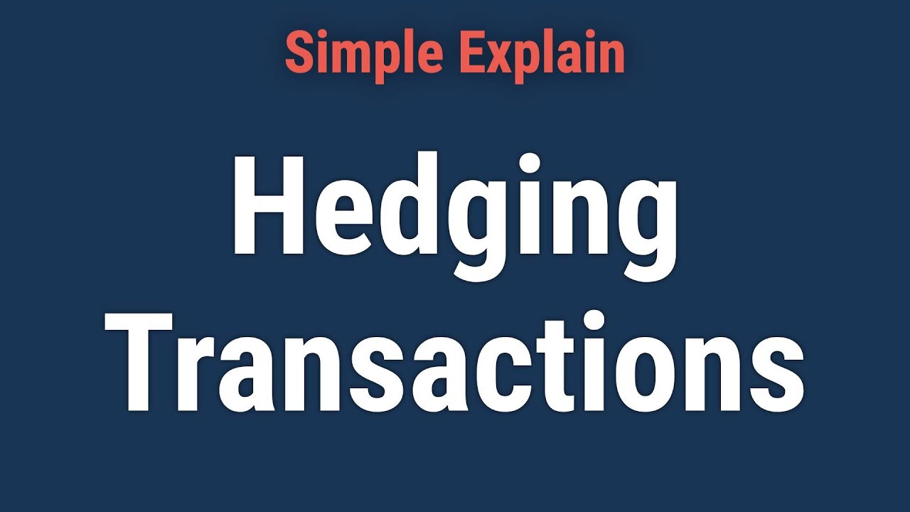 Hedging Transaction: What it is, How it Works - YouTube