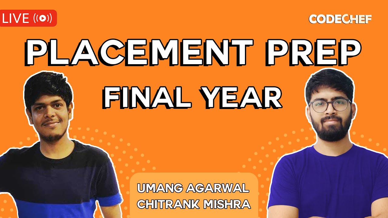 Roadmap Of Final Year Placement Placement Prep Weekend Special Chitrank Umang Codechef