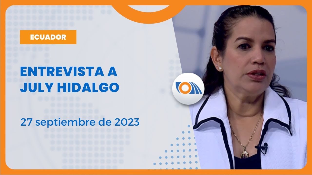 #NoticiasEcuador | Entrevista a July Hidalgo, coordinadora del MIES. 27 ...