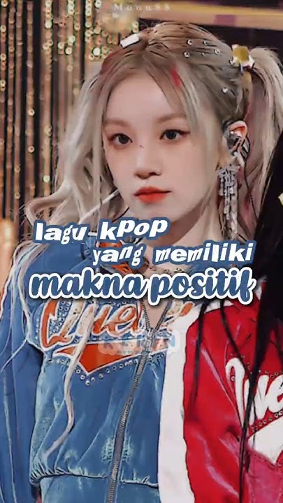 Lagu KPOP yang memiliki MAKNA POSITIF #trending #viralvideo #shorts #youtube #music # ...