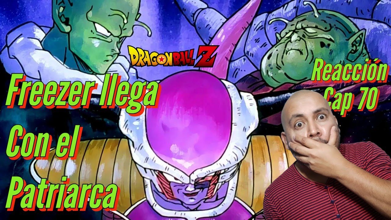 Freezer llega con el gran patriarca! / Reacción Dragon Ball Z ...