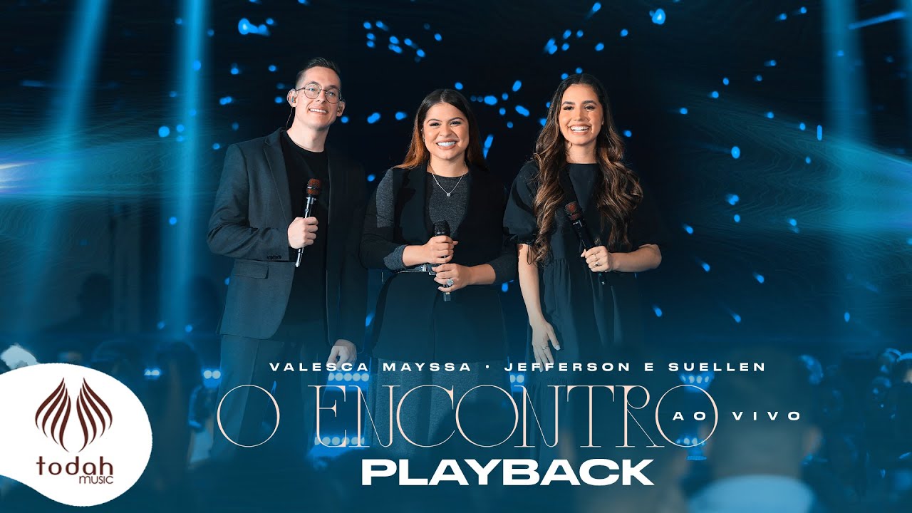 Valesca Mayssa e Jefferson & Suellen | O Encontro [Playback com Letra ...