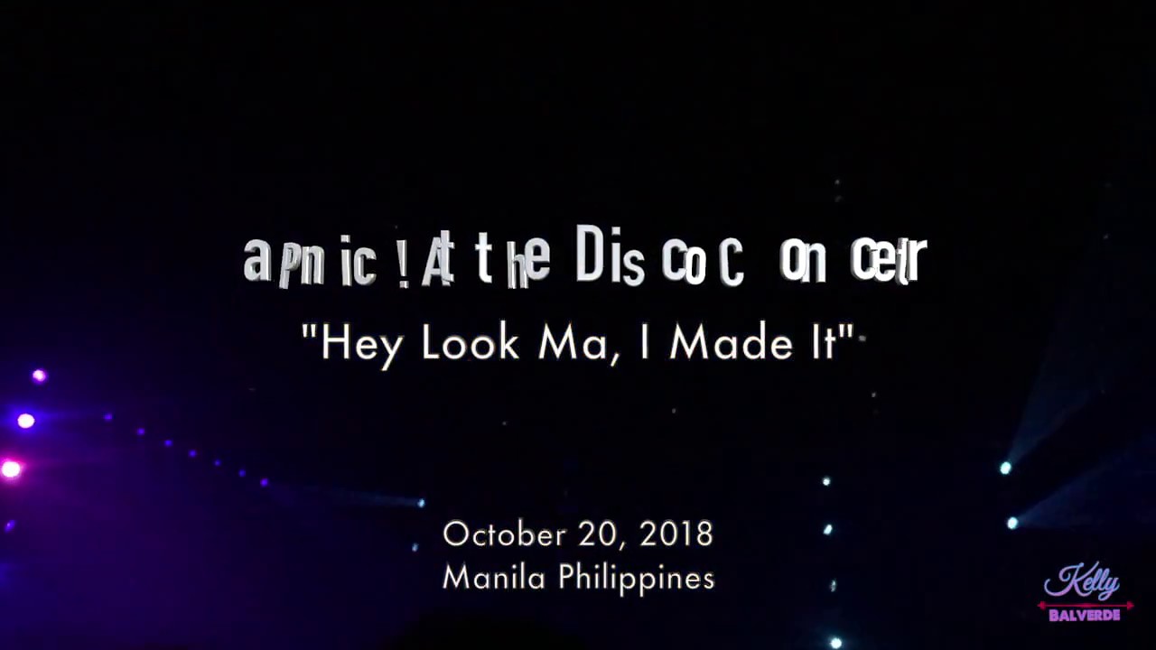 04 Hey Look Ma, I Made It | Panic! At the Disco Manila Philippines | P ...