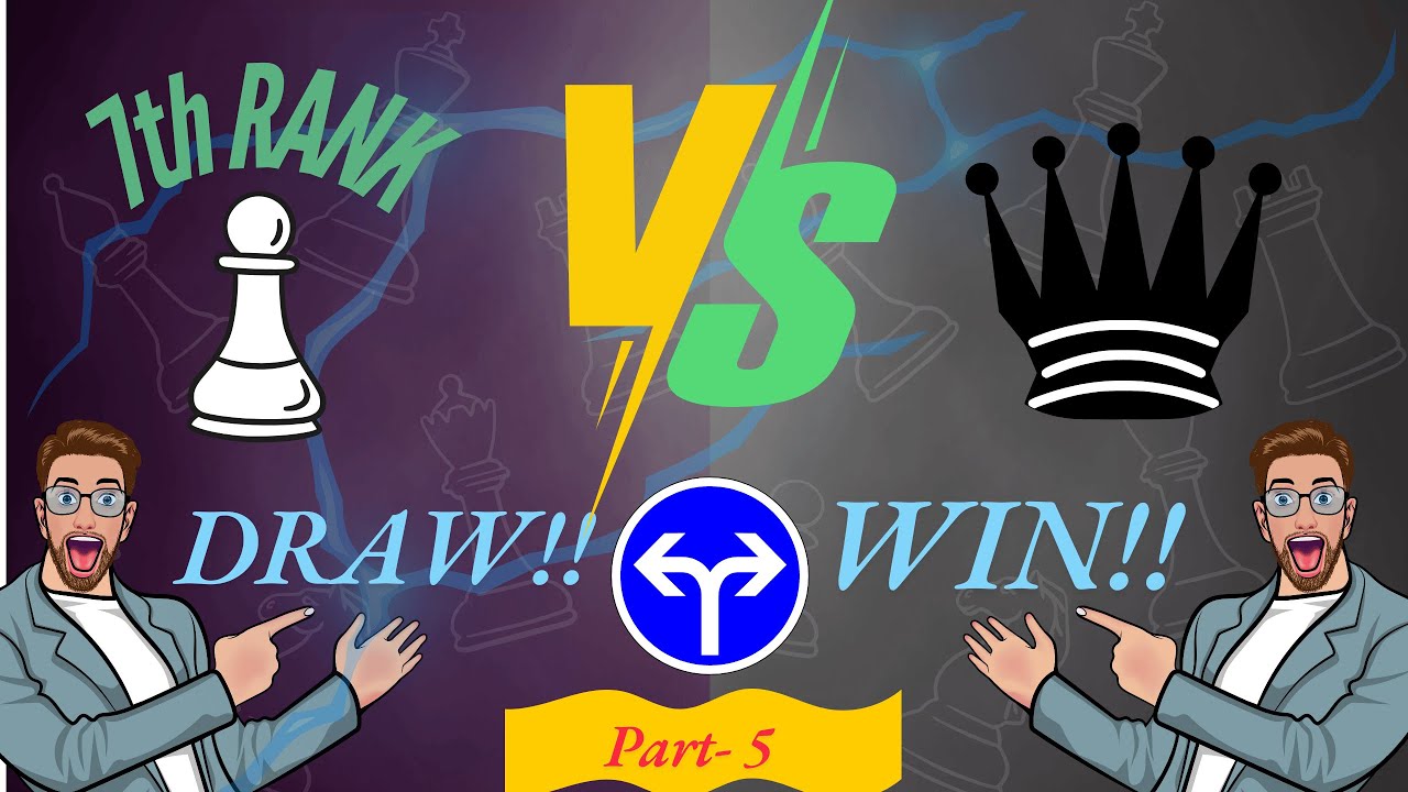 Queen v/s 7th Rank Pawn - 1 | After Promotion - 1 | Two Pawns P - 5 ...