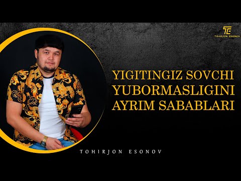 YIGITINGIZ SOVCHI YUBORMASLIGINI AYRIM SABABLARI