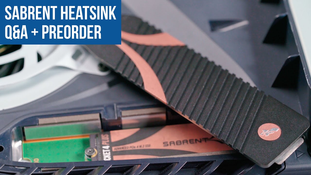 SABRENT Rocket Heatsink For PS5 - Q&A's + Pre Order! - YouTube