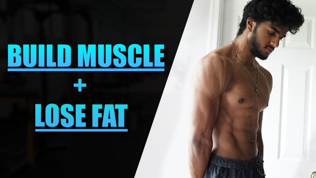 How to Build Muscle and Lose Fat at The SAME time - YouTube