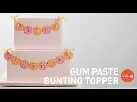 Make a Gum Paste Bunting Topper | Cake Decorating Tutorial with Liz Shim