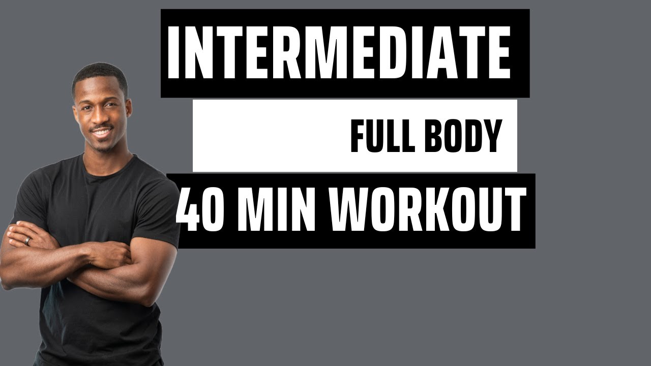 Intermediate Full Body Workout | 40 minutes | No weight - YouTube
