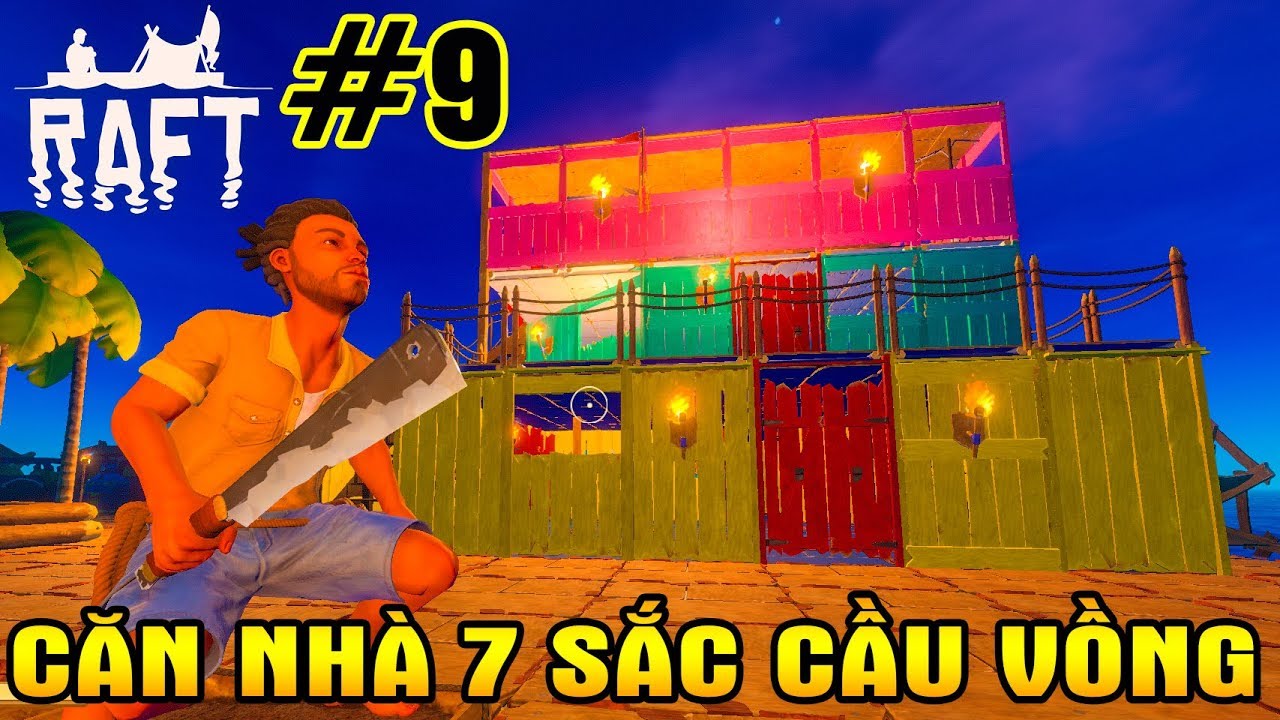 RAFT Sinh Tồn | #9 Sơn Nhà 7 Sắc Cầu Vồng Và Tìm Hòn Đảo Bắt Thú Nuôi ...
