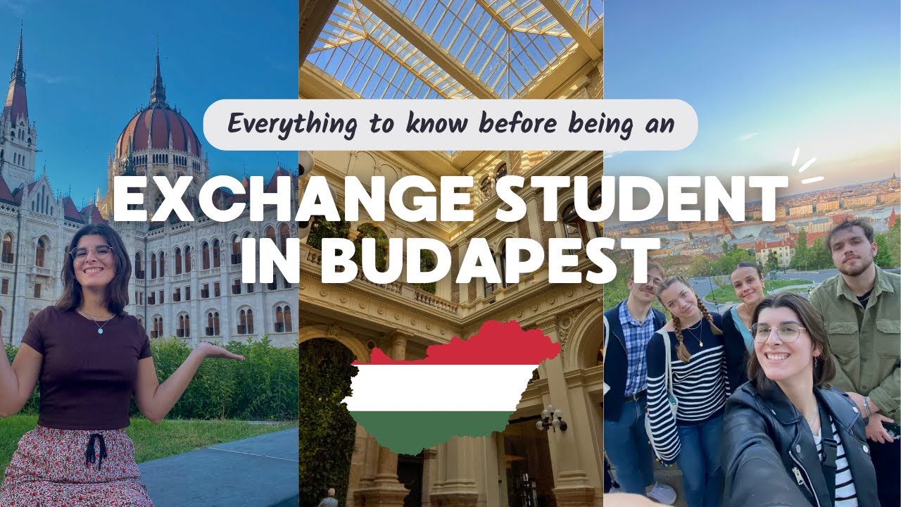 Being an exchange student in Budapest, Hungary - everything you need to ...