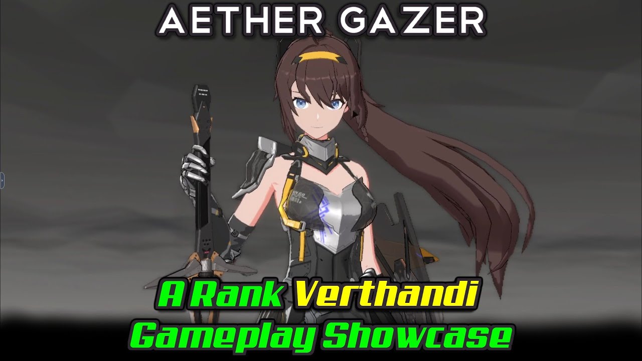 Aether Gazer A Rank Verthandi Gameplay Showcase - YouTube