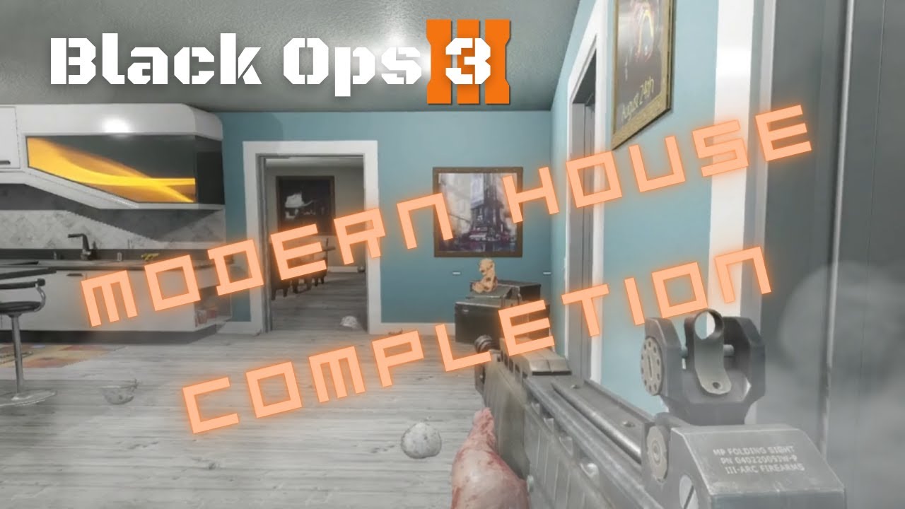 Modern House - BO3 Custom Zombies - Completion - YouTube