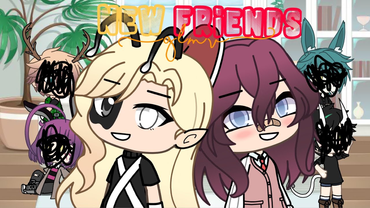 [ New Friends ] [Glmv -3-] - YouTube