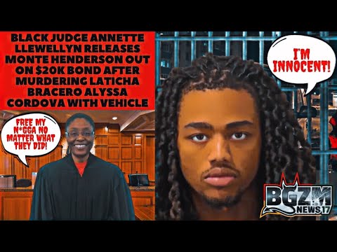 Woke Black Judge Annette Llewellyn Releases Monte Henderson out on $20k ...