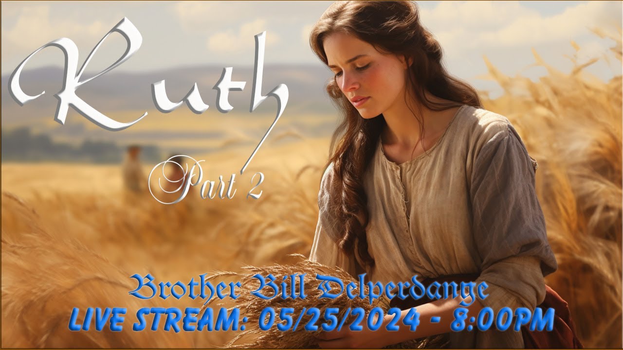The Grace of God - Ruth: Part 2 - YouTube