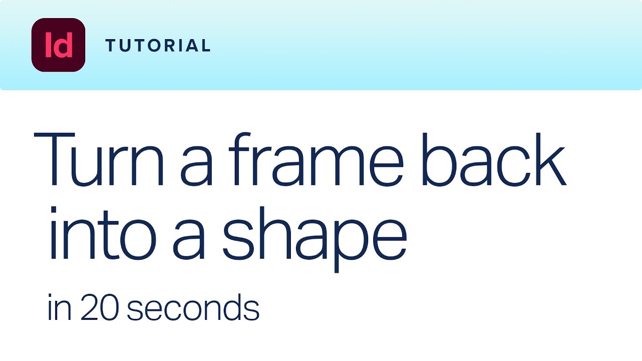 How to turn a frame into a shape object in Adobe InDesign - YouTube