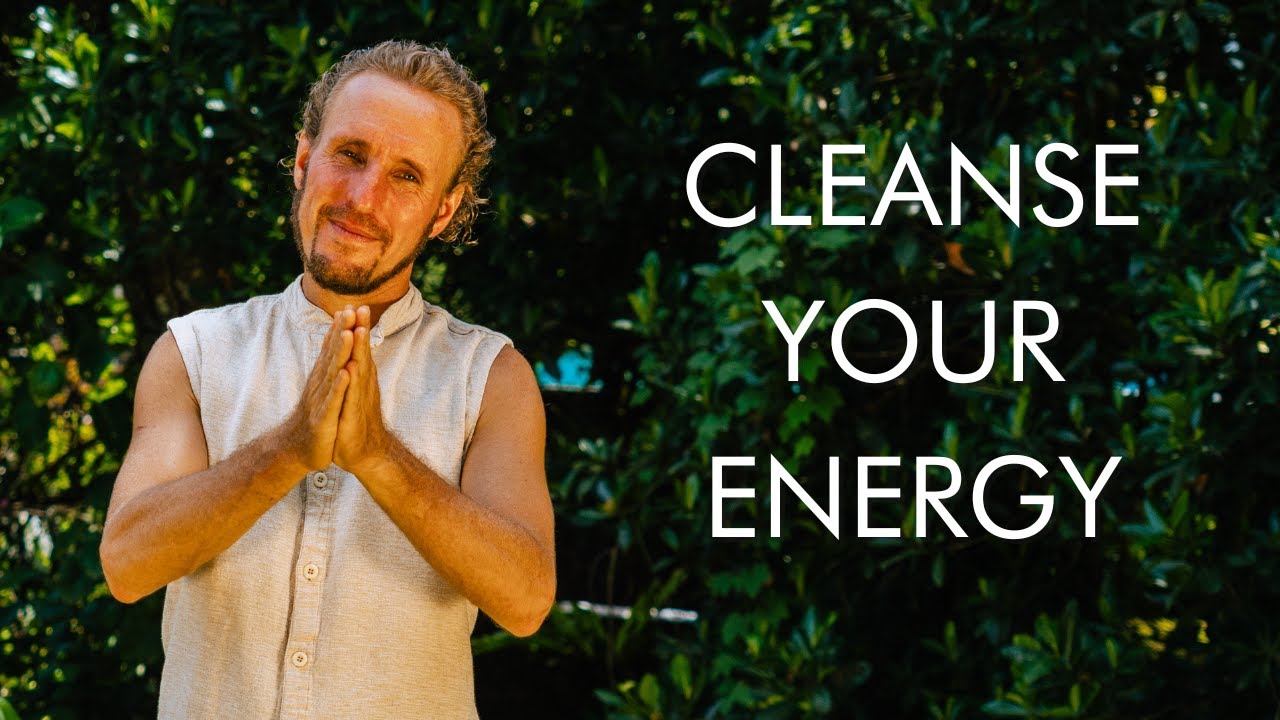 How to Cleanse Your Energy - YouTube