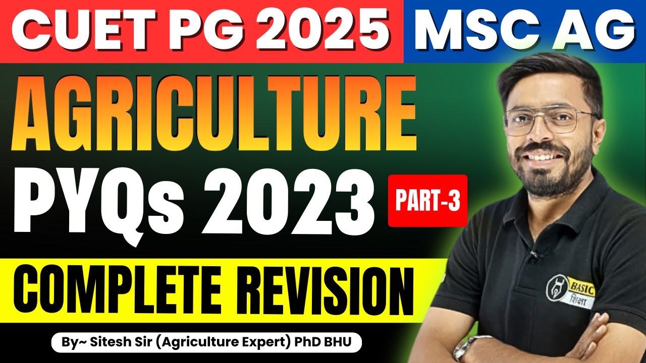 MSc Agriculture Previous Year Paper 2023 Detailed Solution- 3| CUET MSc Ag 2025 Entrance ...
