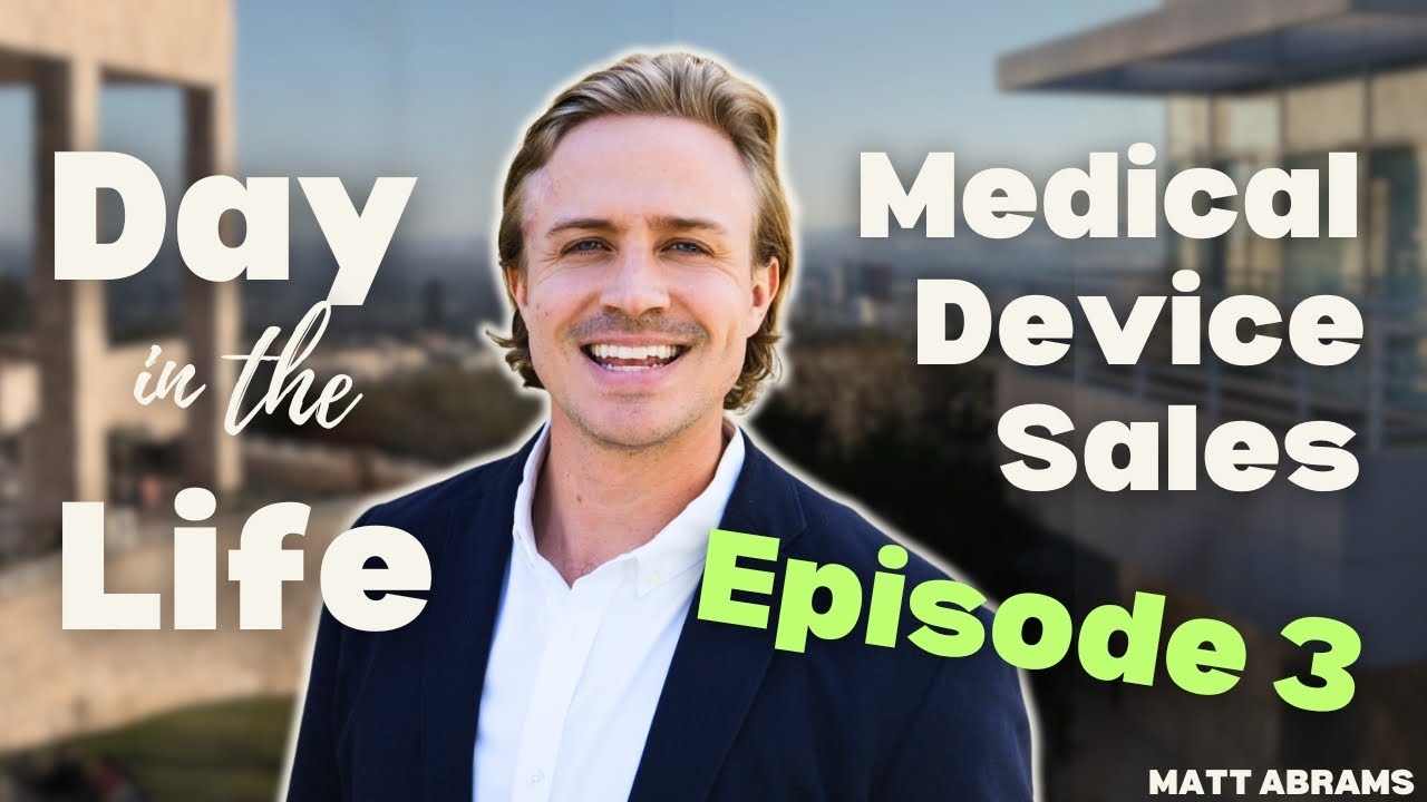 Medical Device Sales Rep - A Day In The Life: Behind the Scenes of a ...