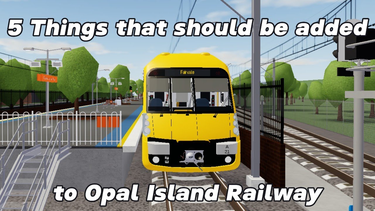 5 Things that should be added to Opal Island Railway! - YouTube