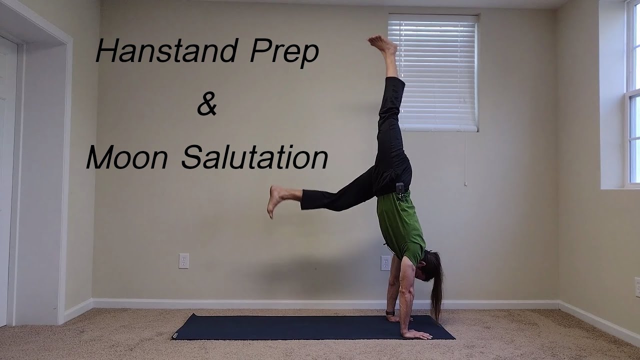 Handstand Prep and Moon Salutation - YouTube