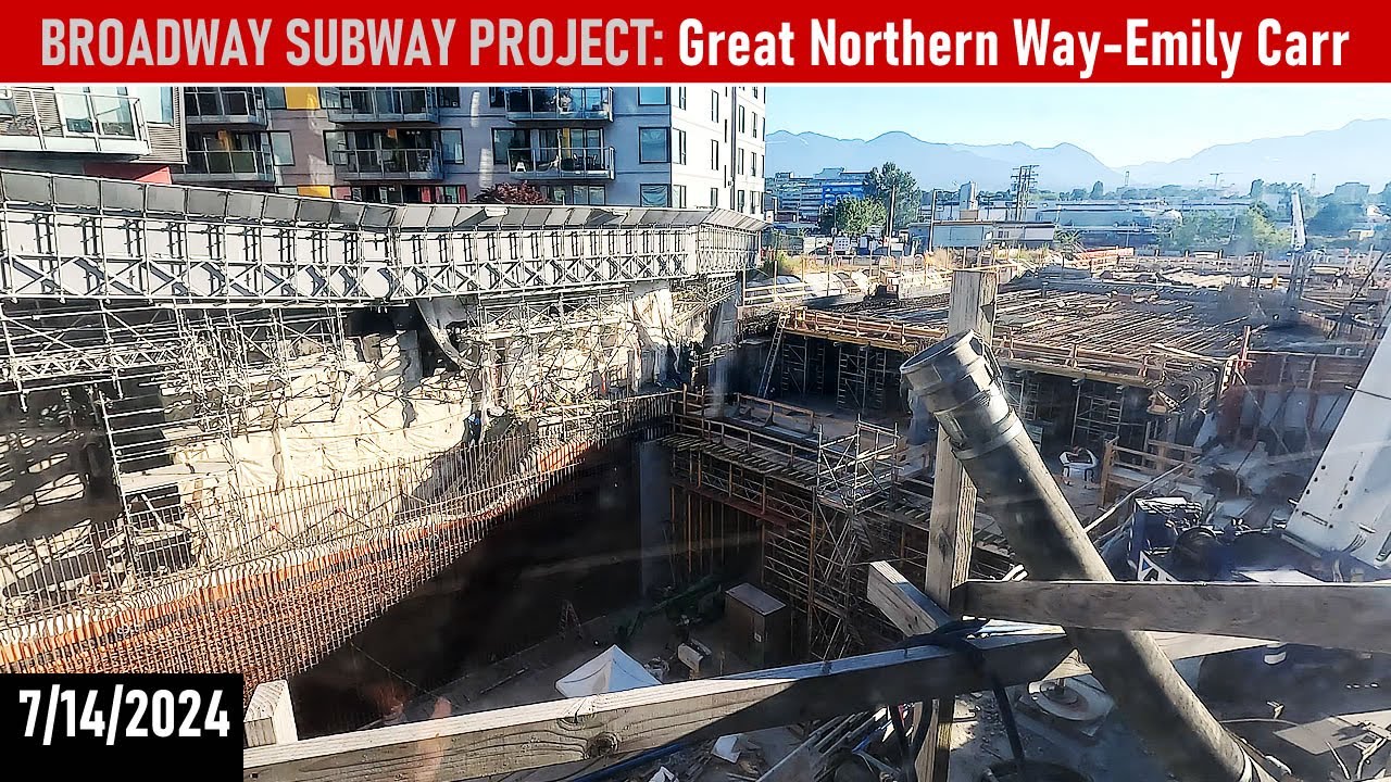 7/14/2024 Broadway Subway Project: Great Northern Way-Emily Carr Station, Vancouver, BC - YouTube