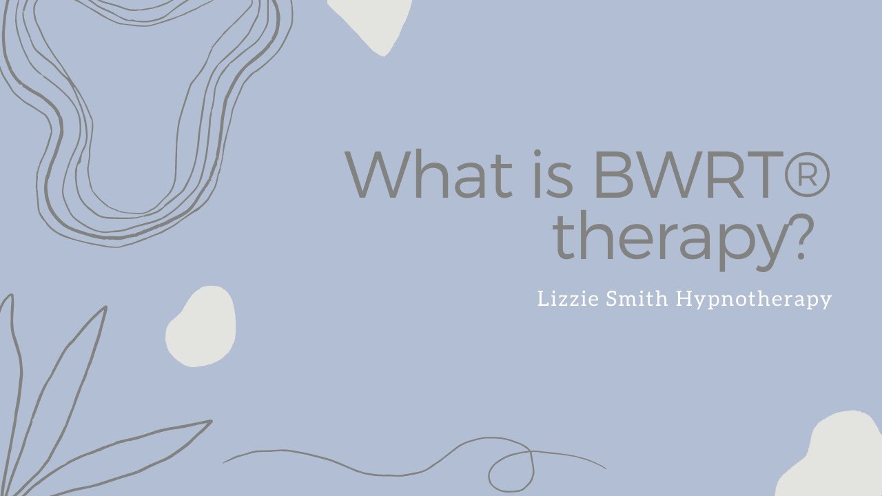 What is BWRT® therapy? - YouTube