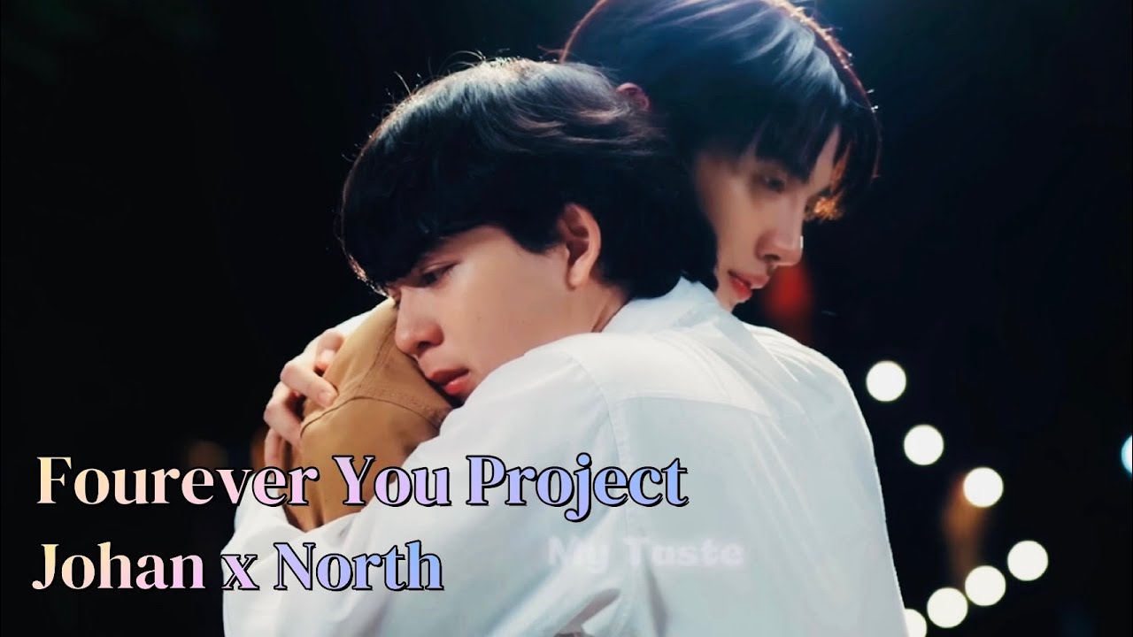 [FMV] Fourever You Project: Johan x North - Maxky x Bas - YouTube