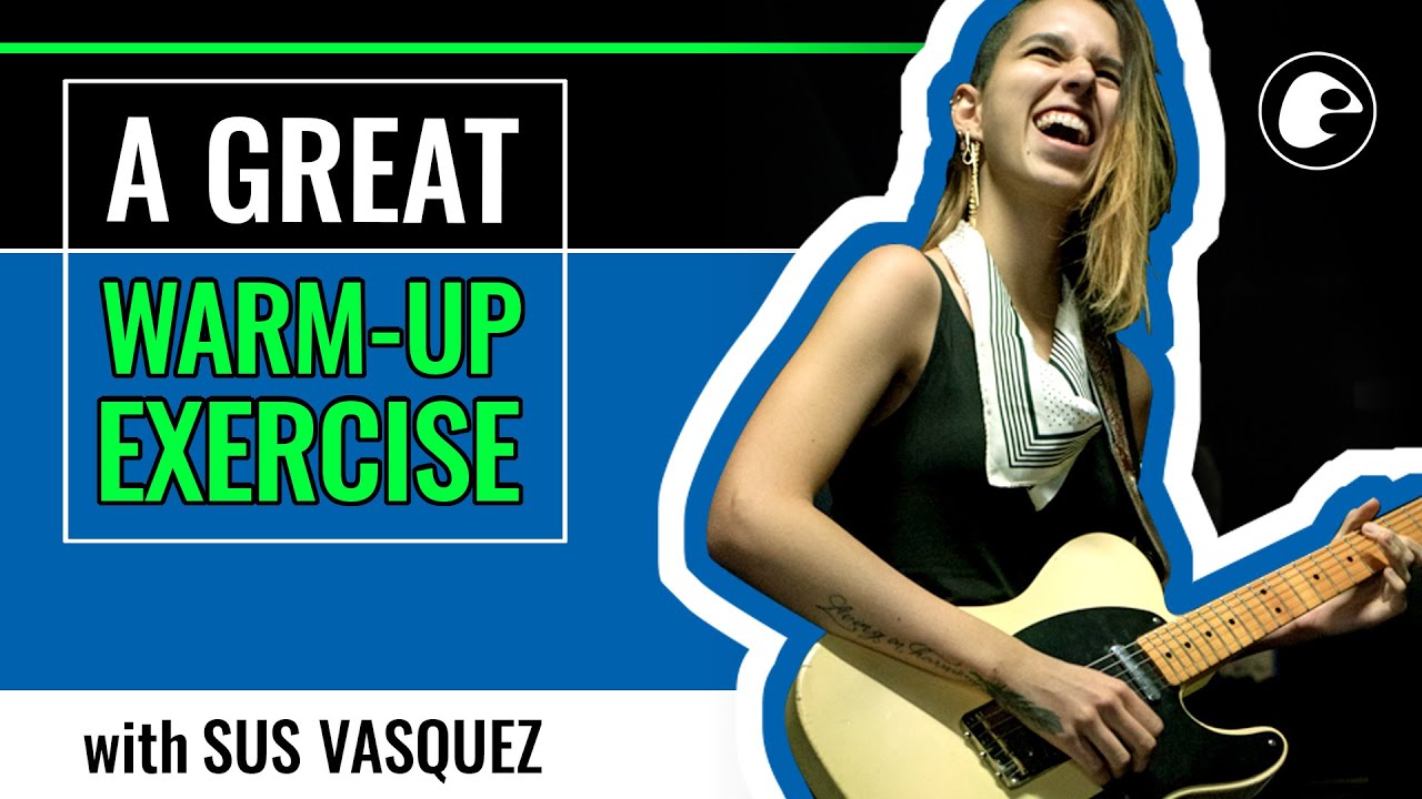 Sus Vasquez Electric Guitar Lesson - A Warm-up Exercise That Actually ...