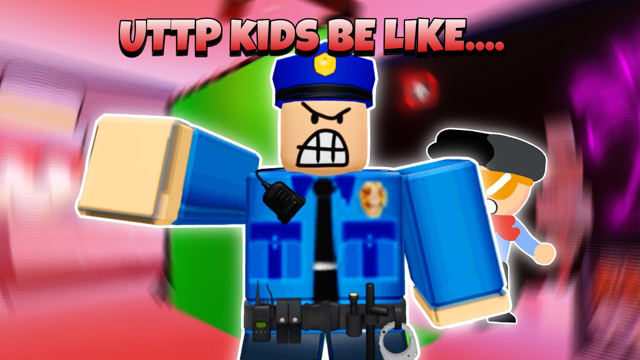 UTTP Kids Be Like… - YouTube
