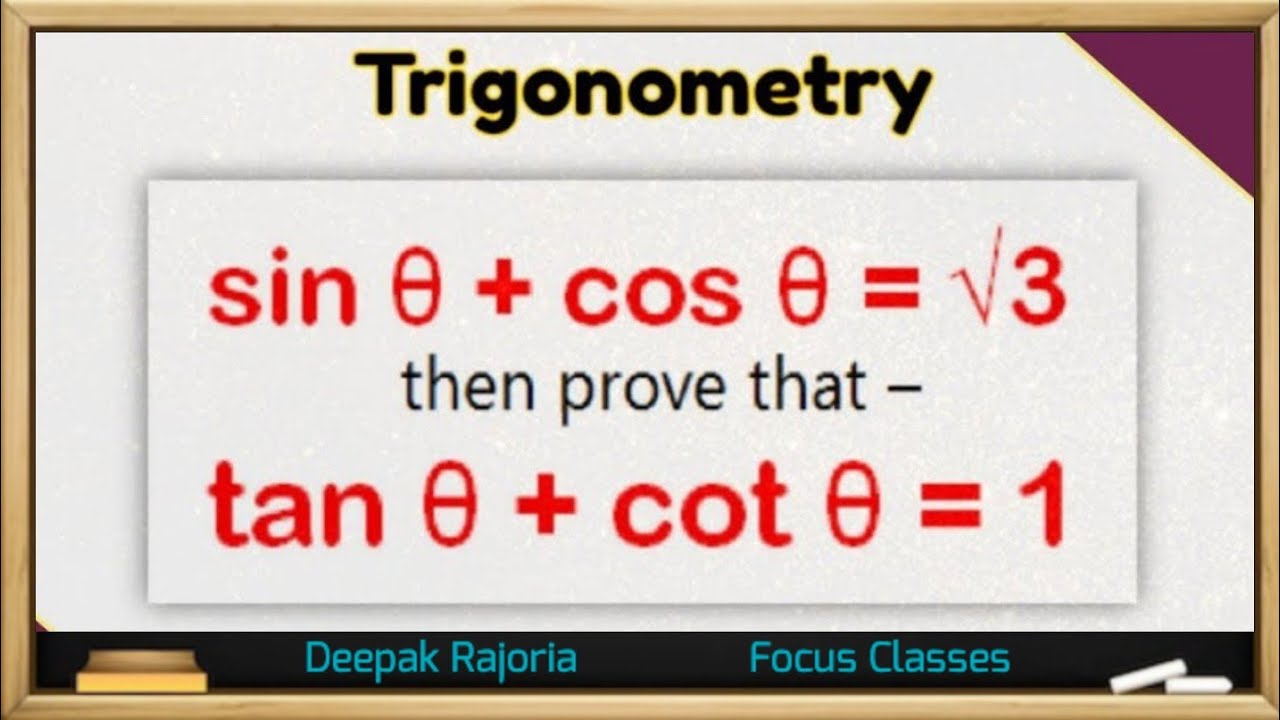 If Sin Theta Cos Theta Root 3 Then Prove That Tan Theta Cot Theta