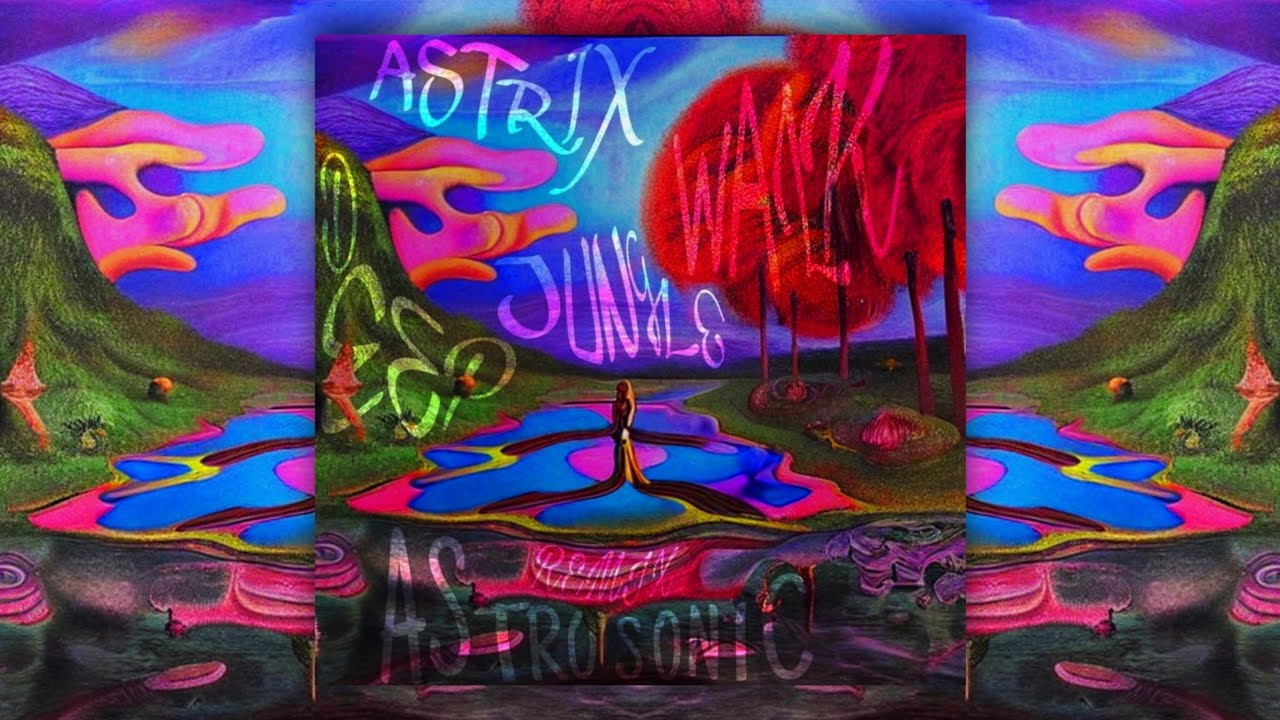 Astrix - Deep Jungle Walk (Astrosonic Remix) (Trippy Video) - YouTube