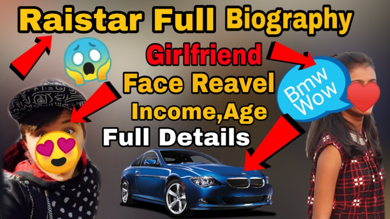 ||😱Raistar Full Biography||Who Is Raistar? 👈Age,Income, Girlfriend All ...