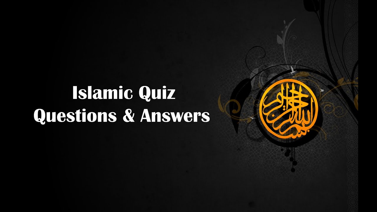 Islamic Quiz - Question and Answers - YouTube