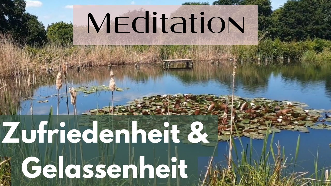 Geführte Meditation für Entspannung & innere Ruhe 💚 Zufriedenheit & Gelassenheit für jeden Tag🍃 ...