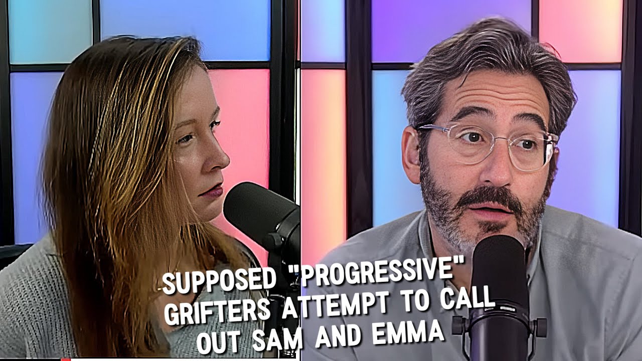 Supposed "Progressive" Grifters Attempt To Call Out Sam Seder And Emma ...