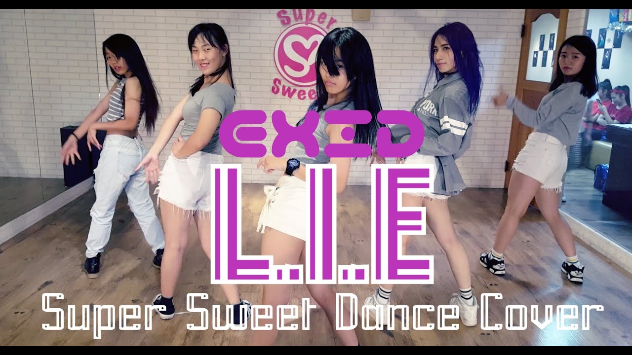Super Sweet 舞蹈學院 Sara老師 MV - L.I.E (EXID) Dance Cover (A組-2) - YouTube